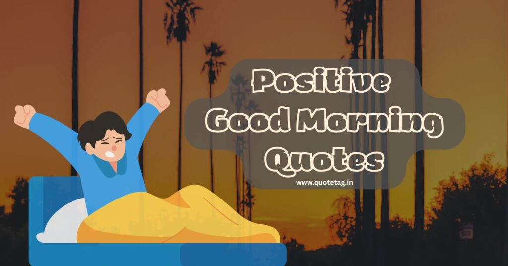 55+ Positive Good Morning Wishes 2026