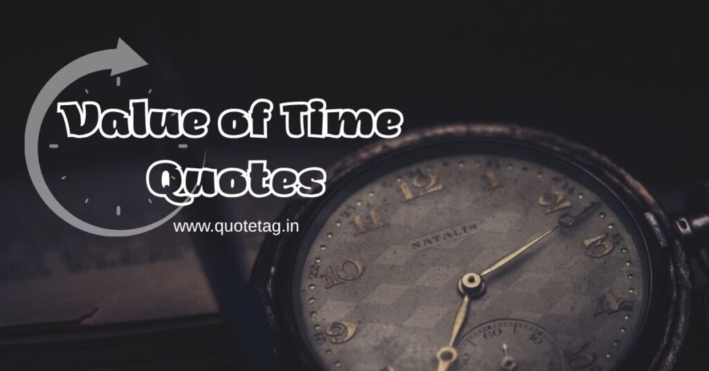 55+ Value of Time Quotes 2026